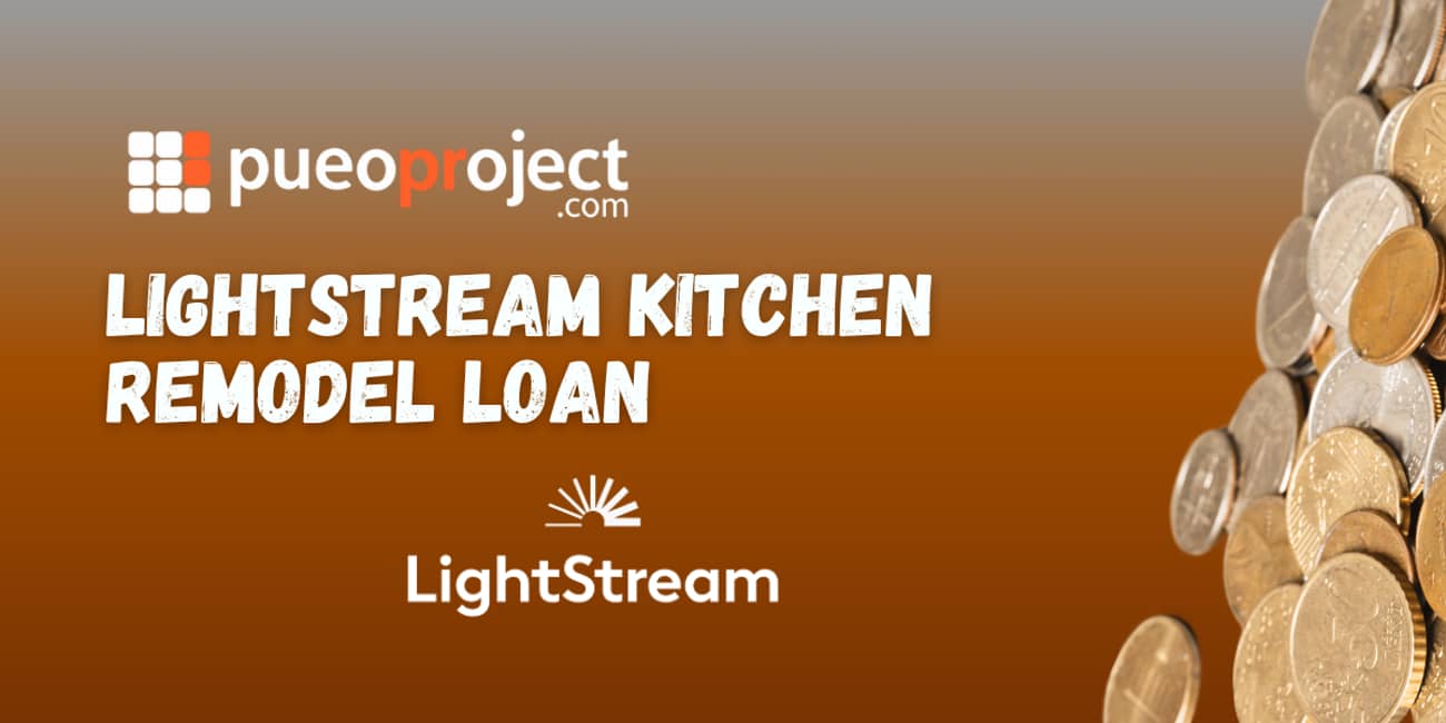 LightStream Kitchen Remodel Loan: Check everything you need to know